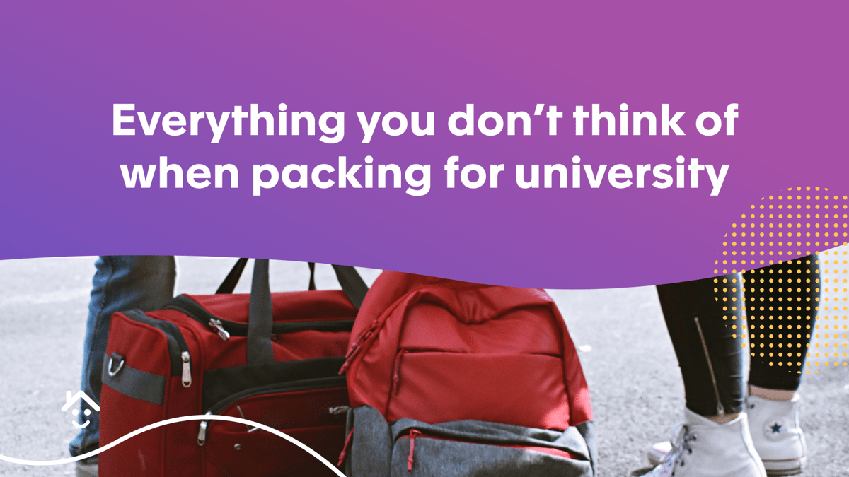 Everything You Don't Think of when Packing for University | Student ...