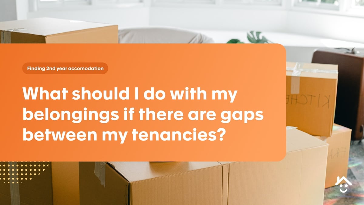 What should I do with my belongings if there are gaps between my ...